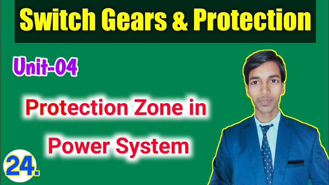 Protection zone in Power System & Earth Wire//Unit-4//Switch Gears ...