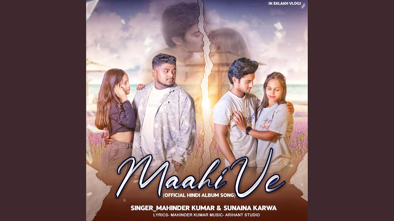Maahi Ve (feat. Mahinder Kumar) - YouTube