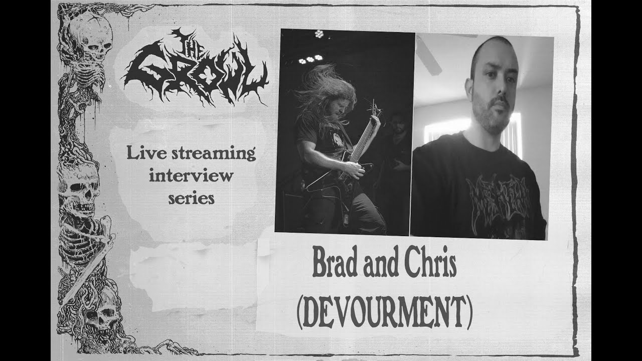 Brad Fincher and Chris Andrews (DEVOURMENT) The Growl Streaming Series ...