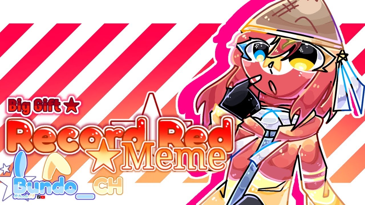 Record red 🌺 || ♡ Meme ||°•Big gift × ||i'm Tired || - YouTube