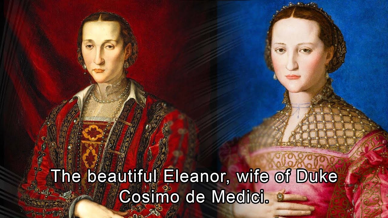 The beautiful Eleanor, wife of Duke Cosimo de Medici. - YouTube