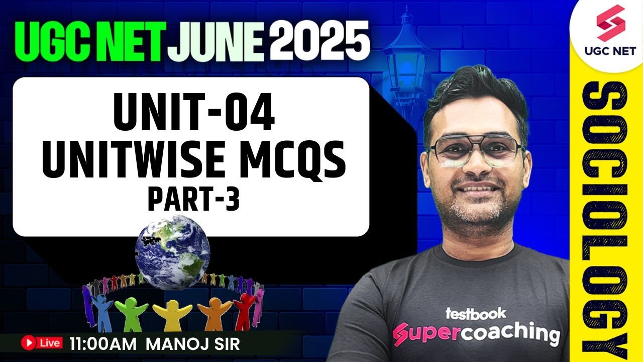 UGC NET June 2025 | UGC NET Sociology Unit 4 MCQs #3 | UGC NET Sociology Classes 2025 By Manoj ...