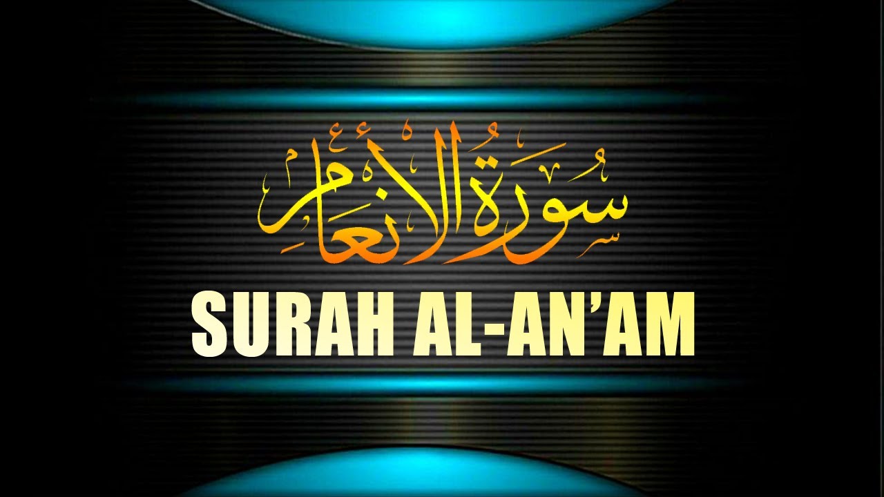 AL-QURAN SURAH AL-AN'AM NONSTOP | Quran Merdu - YouTube