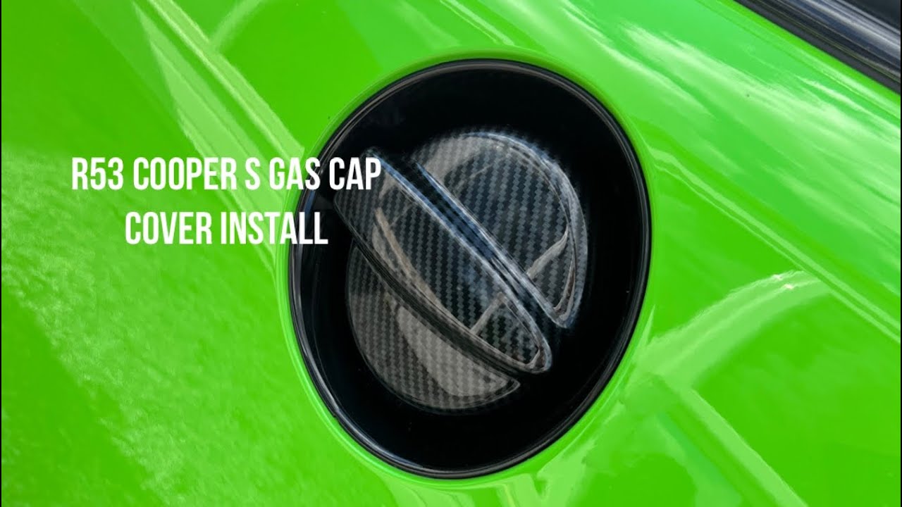 How to install R53 Cooper S Gas Cap Cover - YouTube