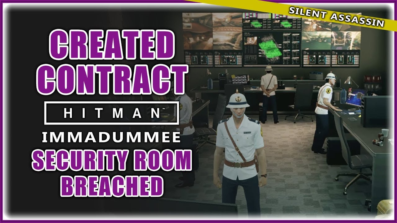 Hitman Contract: (SA) Security Room Breached (by Immadummee) - YouTube