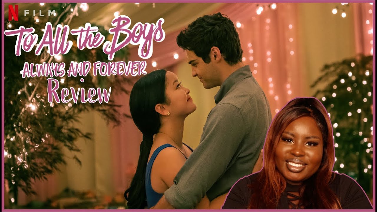 To All The Boys I've Loved Before: Always and Forever review | TATBILB ...