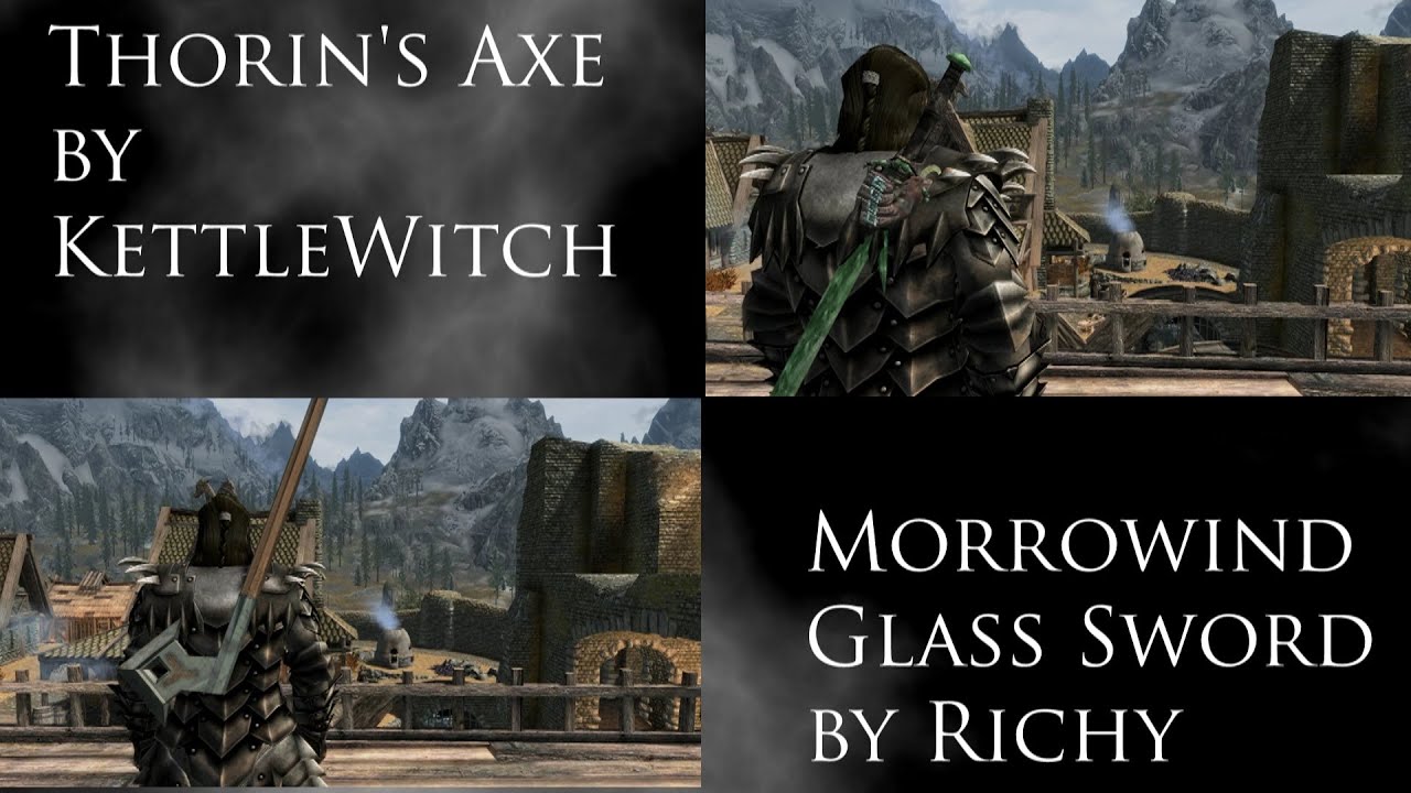 Another Skyrim Mod Review - Morrowind Glass Sword and Thorin's Axe ...