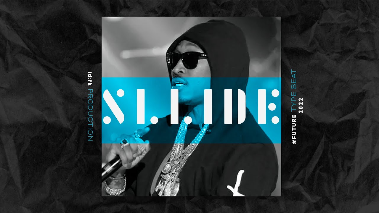 (FREE) Future Type Beat - "SLIDE" - YouTube