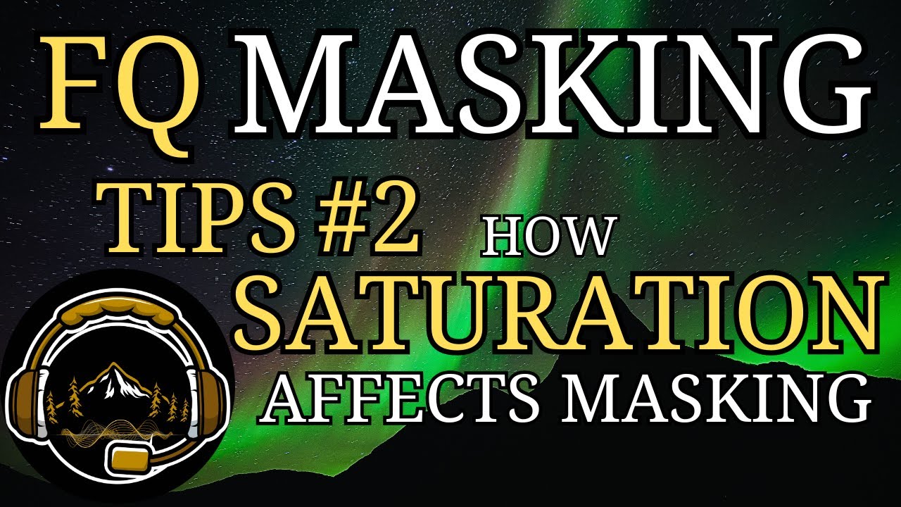 Frequency Masking Tips #2 - How Saturation affects Masking - YouTube