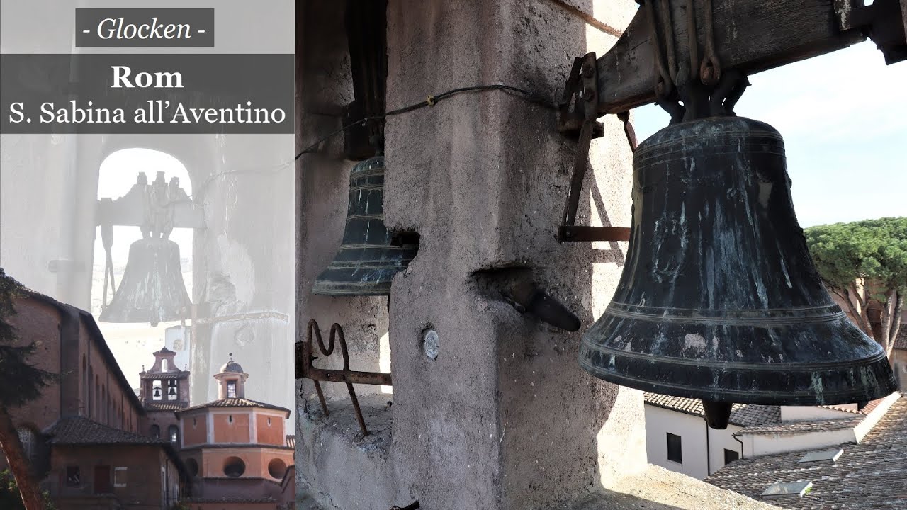 Glocken der Basilica S. Sabina all'Aventino in Rom - YouTube
