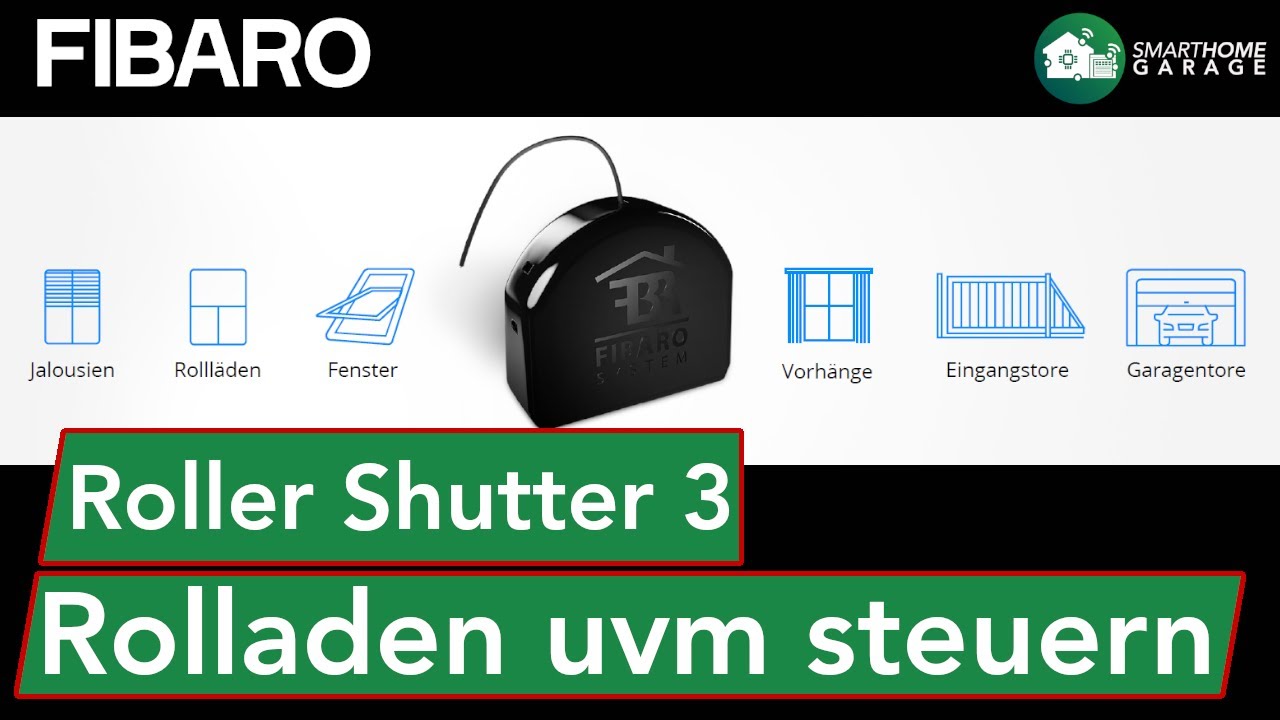 FIBARO Roller Shutter 3 Vorstellung | Rolladen smart steuern im ...