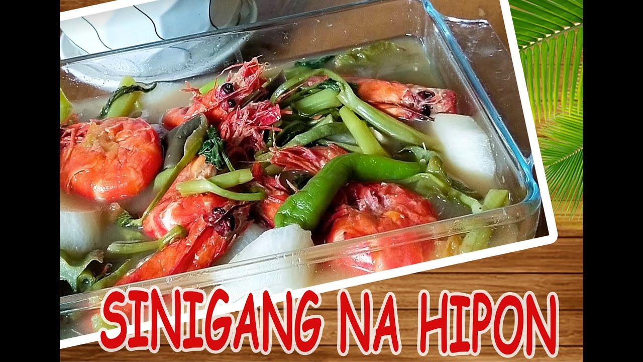 SINIGANG NA HIPON ( SUAHE OR SUGPO) - YouTube