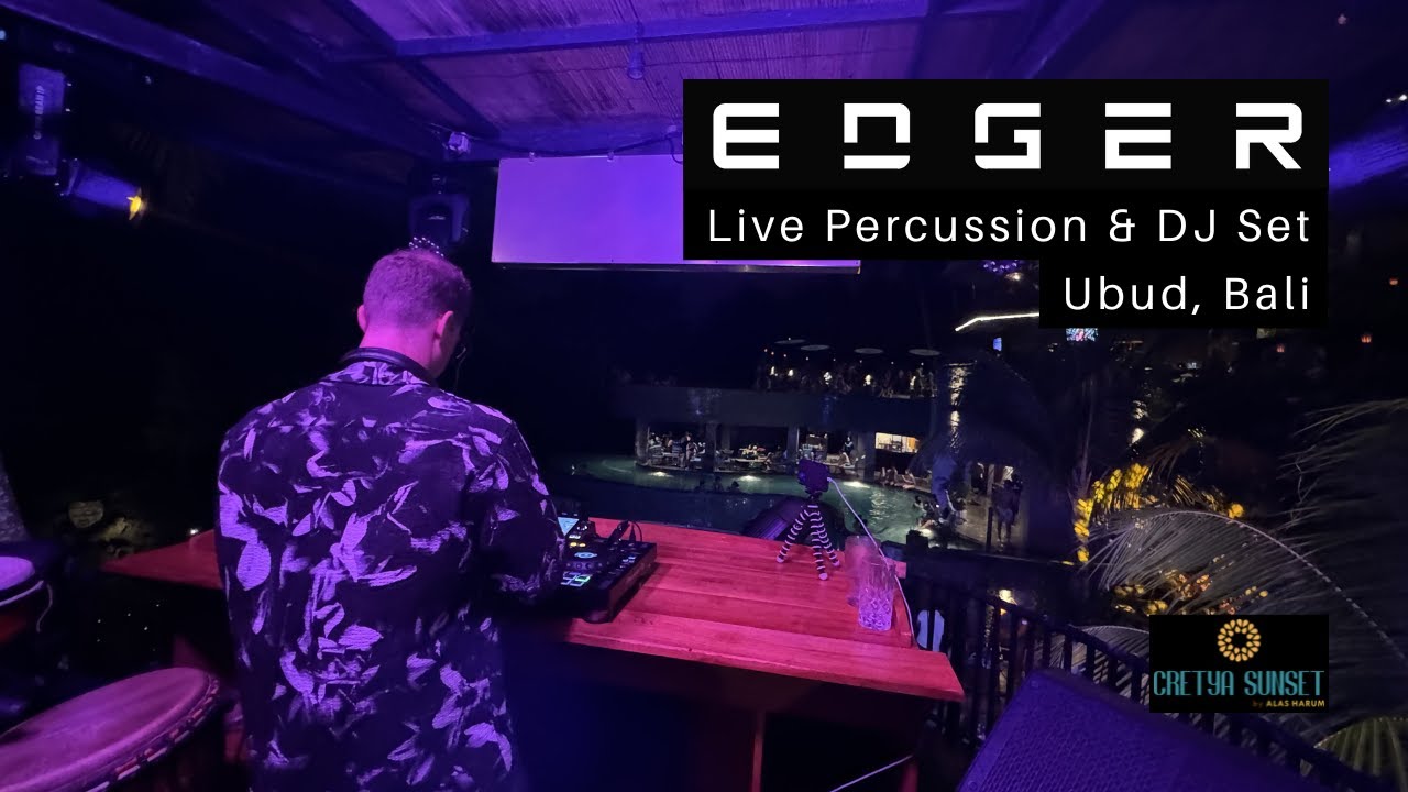 AFRO HOUSE LIVE PERCUSSION & DJ SET / EDGER at CRETYA UBUD (BALI) [PART ...