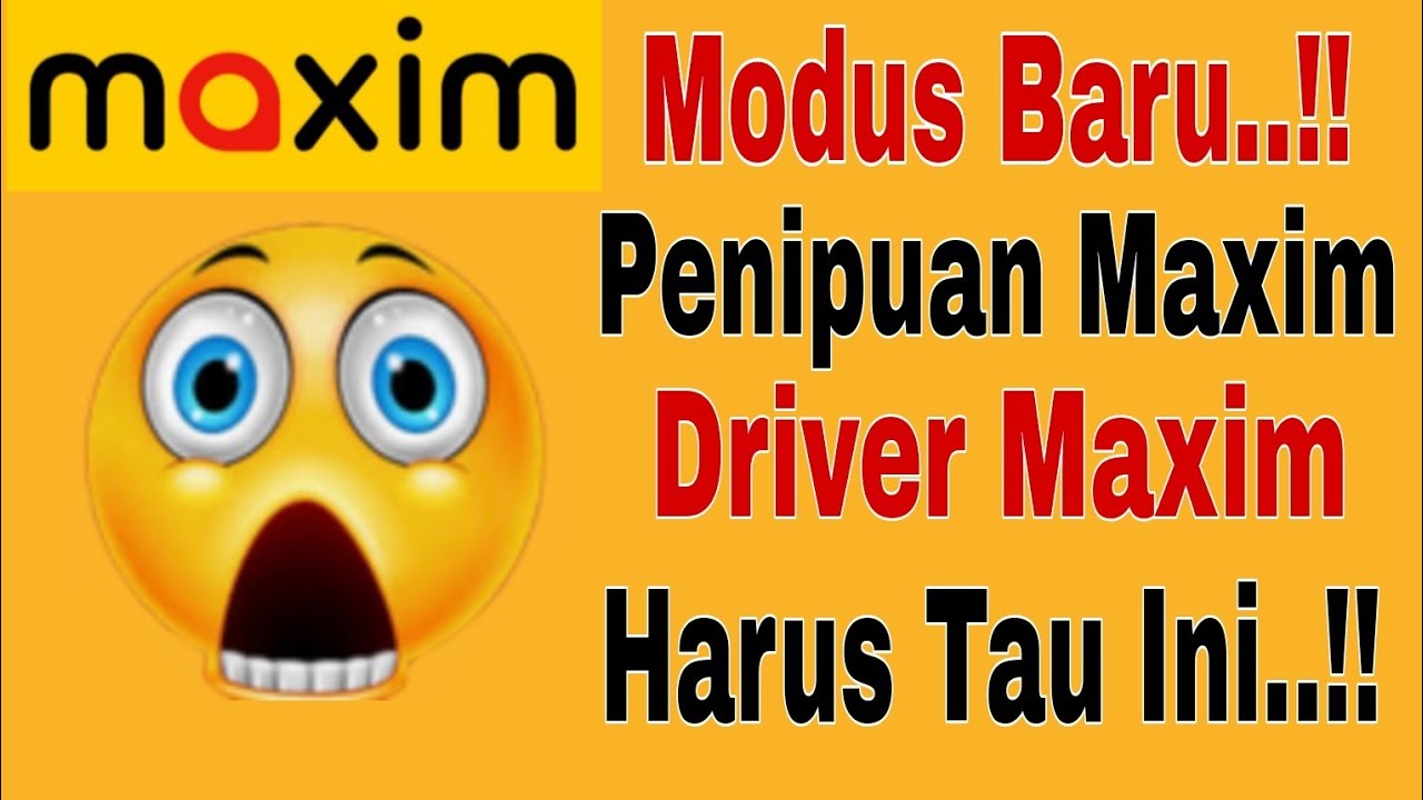 Modus Baru...!! Penipuan Maxim ~ Driver Maxim Wajib Tau..!! Maxim Ojek ...