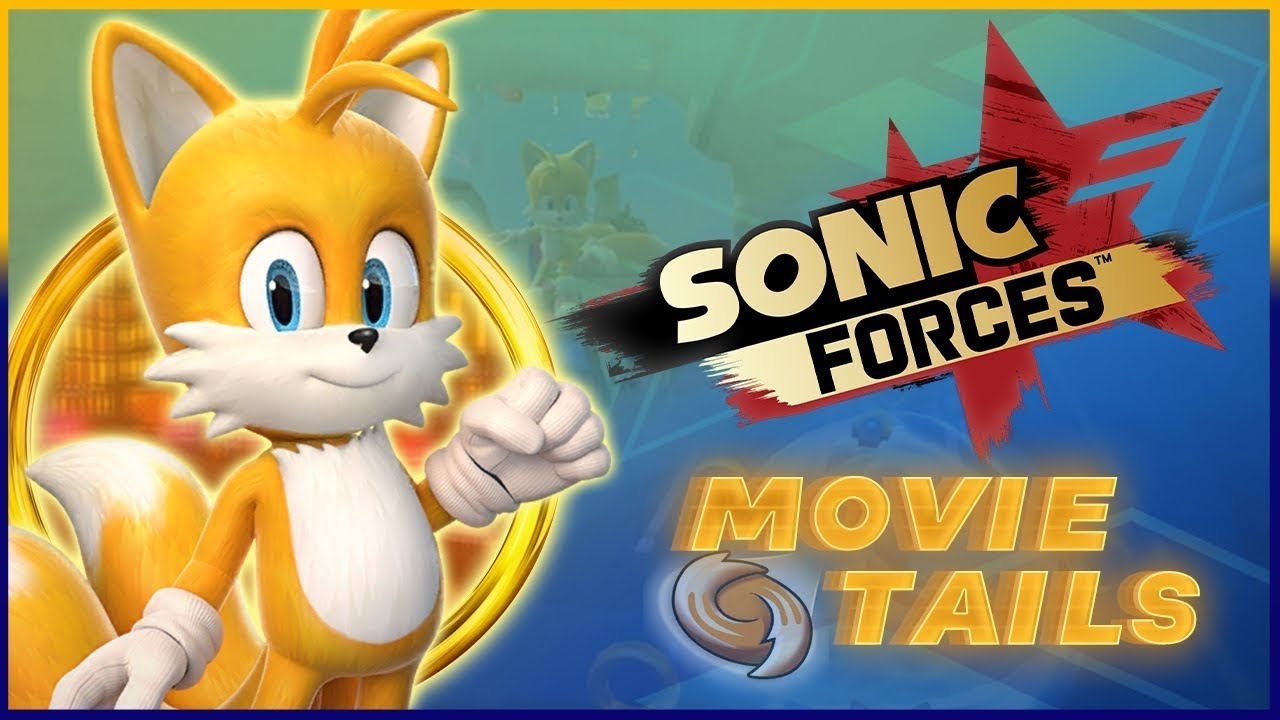 Movie Tails in Sonic Forces - YouTube