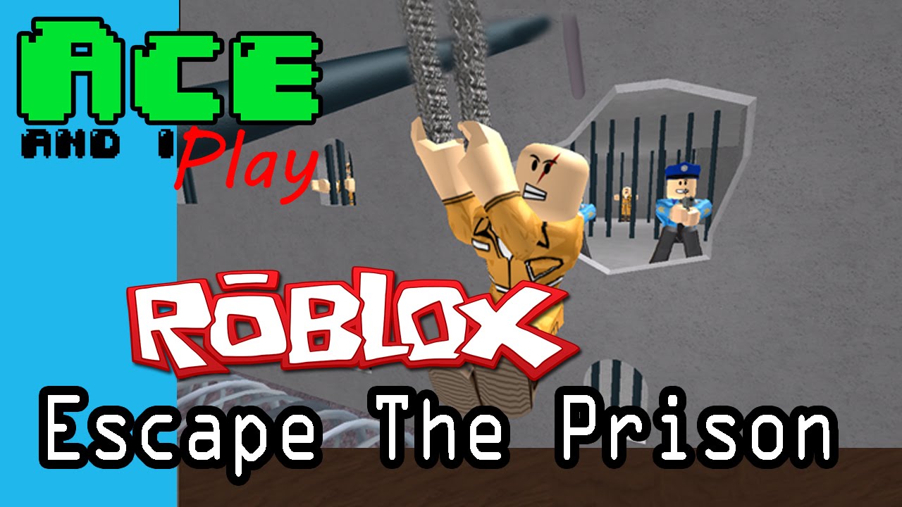Escape the Prison - Ace and I play - YouTube