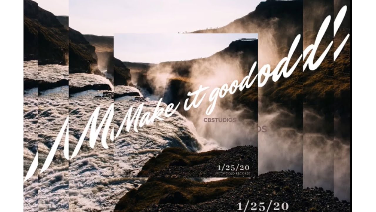 MAKE IT GOOD LYRIC VIDEO. ORIGINAL SONG BY CBSTUDIOS. KOL ISHA. - YouTube