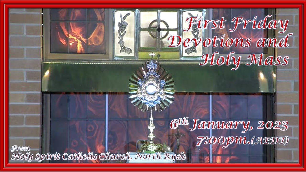 First Friday Devotions & Mass, 6th January 2023. - YouTube