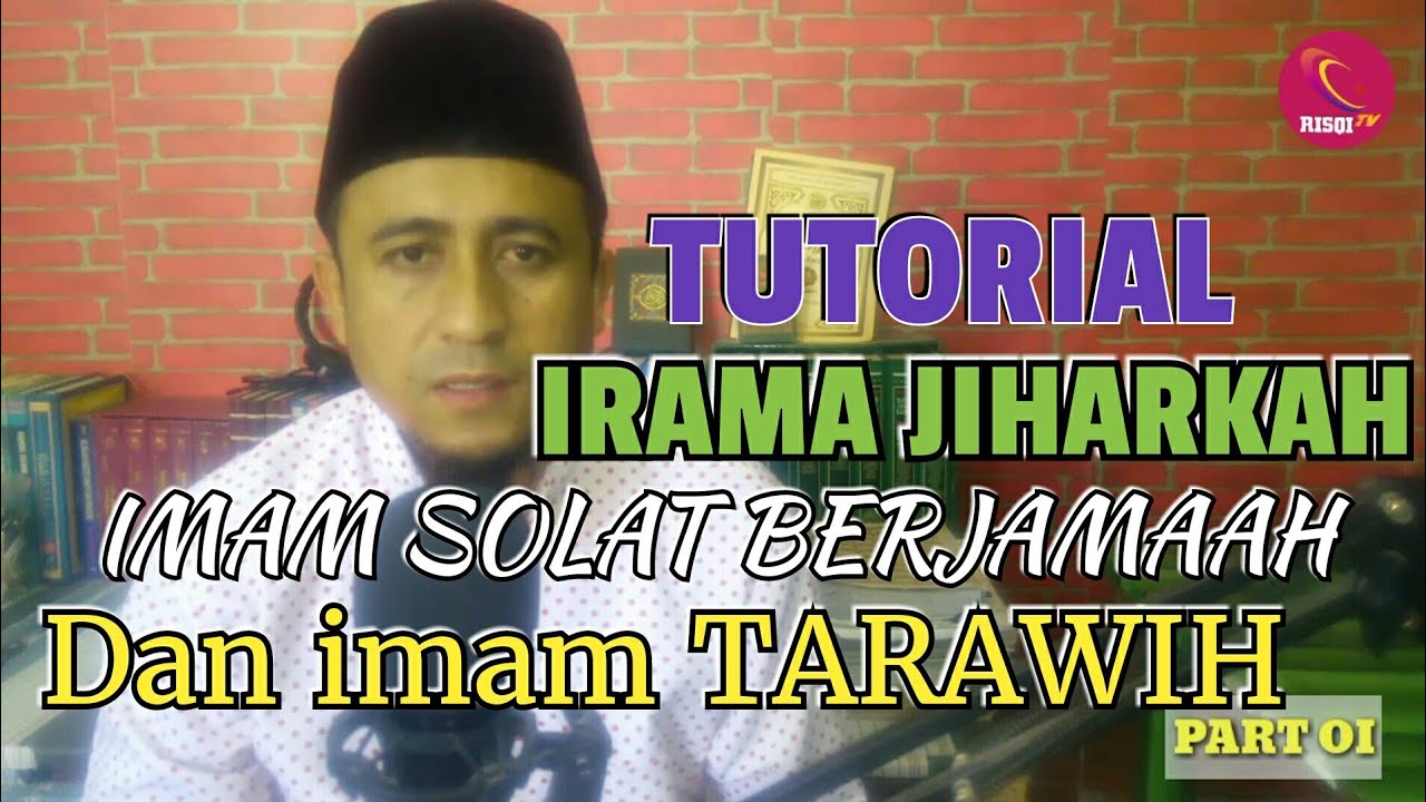 TUTORIAL menjadi imam solat berjamaah dengan irama jiharkah ( PART 01 ...