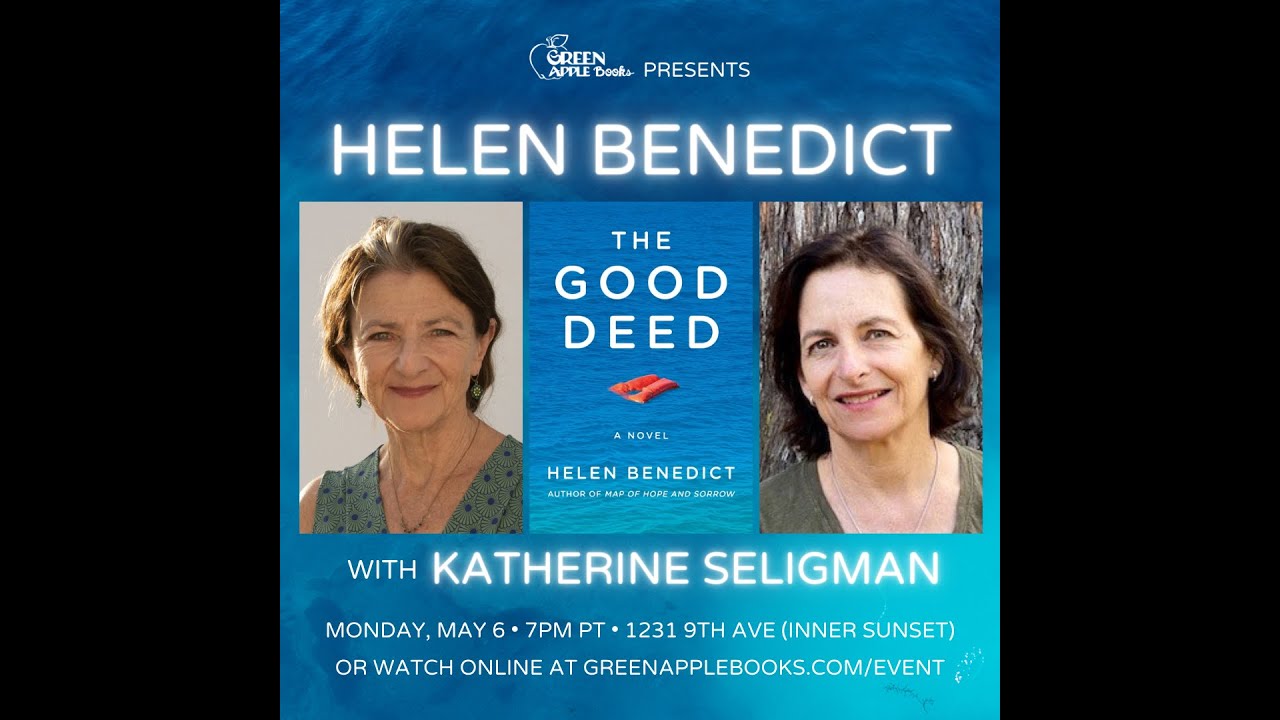 Helen Benedict with Katherine Seligman: The Good Deed - YouTube