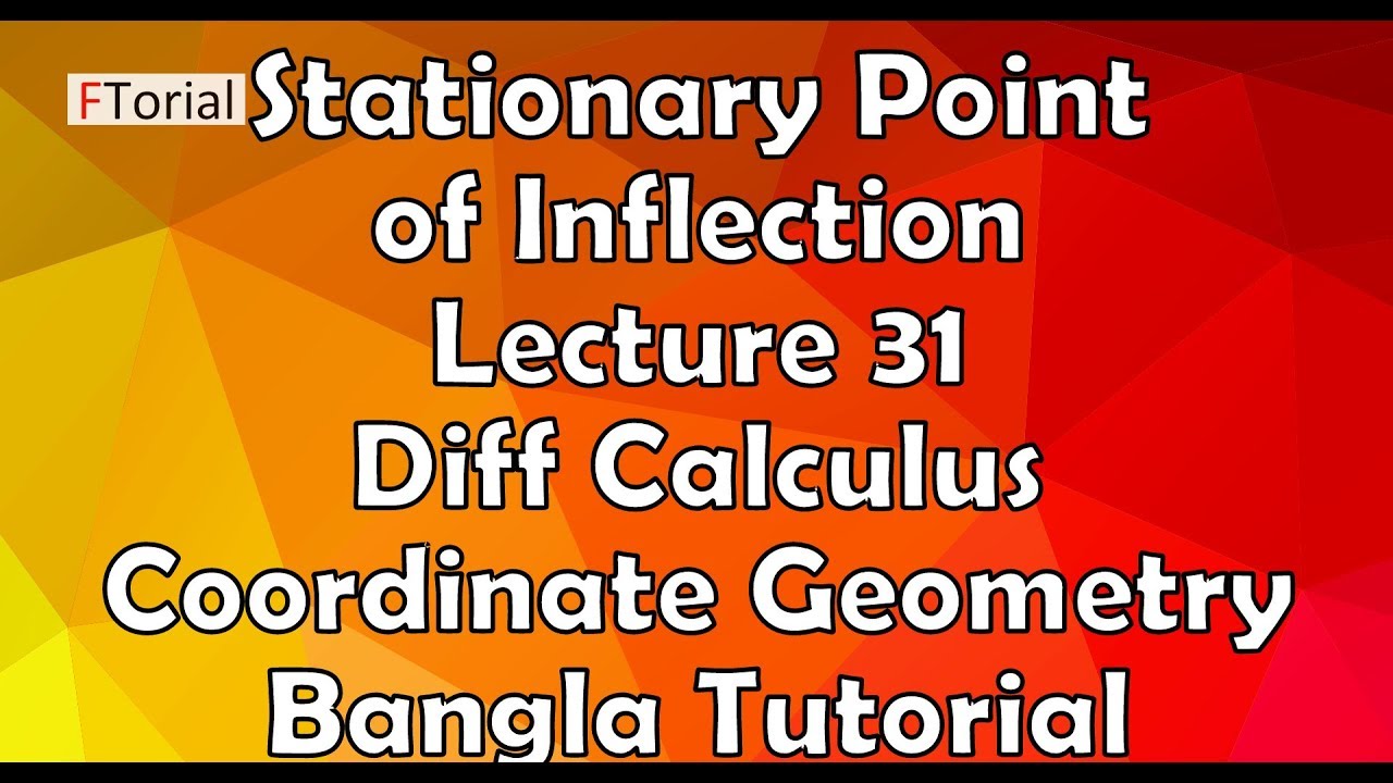 Stationary Point of Inflection | Lecture 31 | Diff Calculus and ...