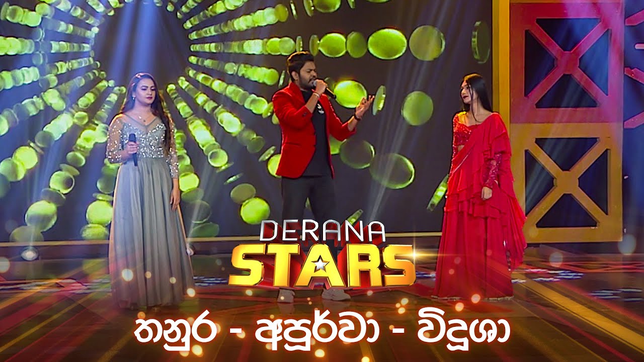 Thanura | Apoorwa | Vidusha | Derana Stars | 21st July 2024 | TV Derana ...