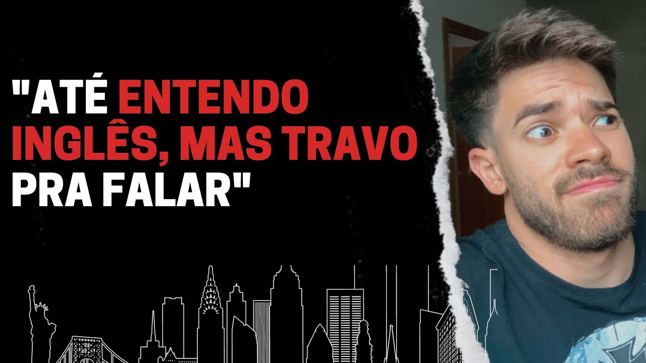 Como não TRAVAR na hora de falar inglês | AULA COMPLETA - YouTube