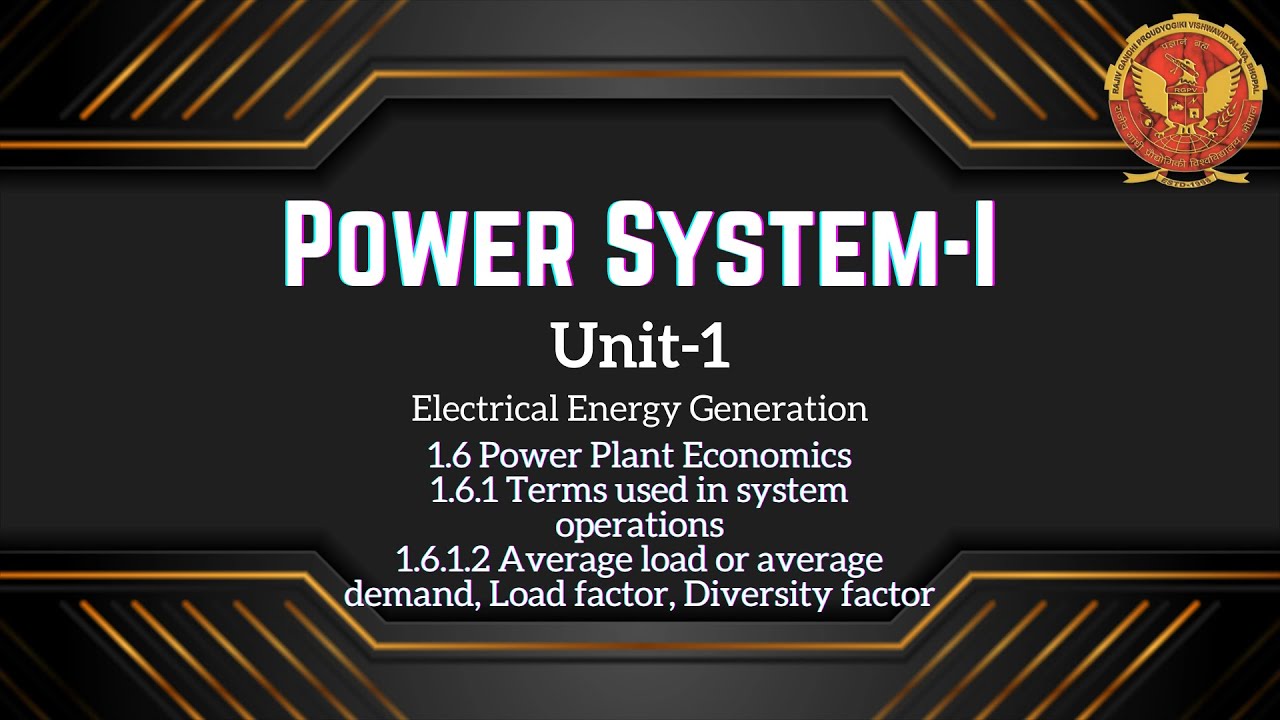 1.6.1.2 Average load or average demand, Load factor, Diversity factor ...