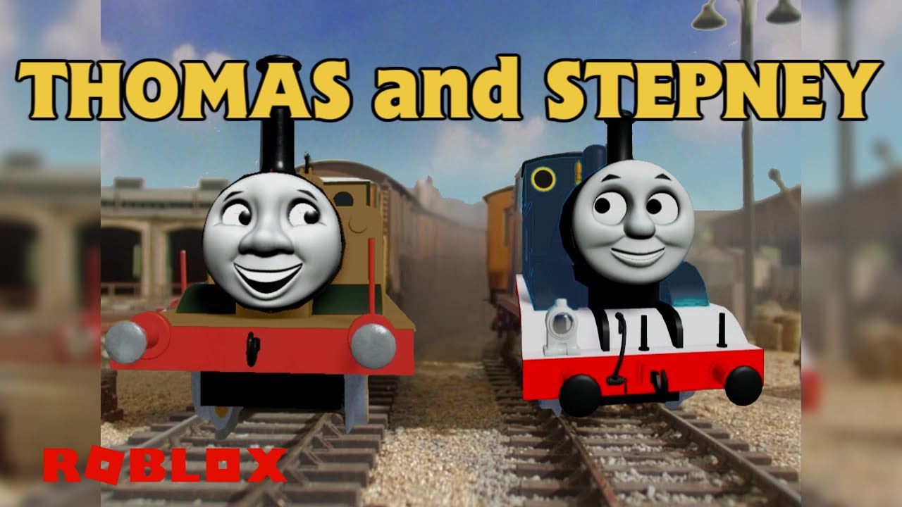 Thomas and friends S4 Thomas and Stepney (Remake by ROBLOX) - YouTube