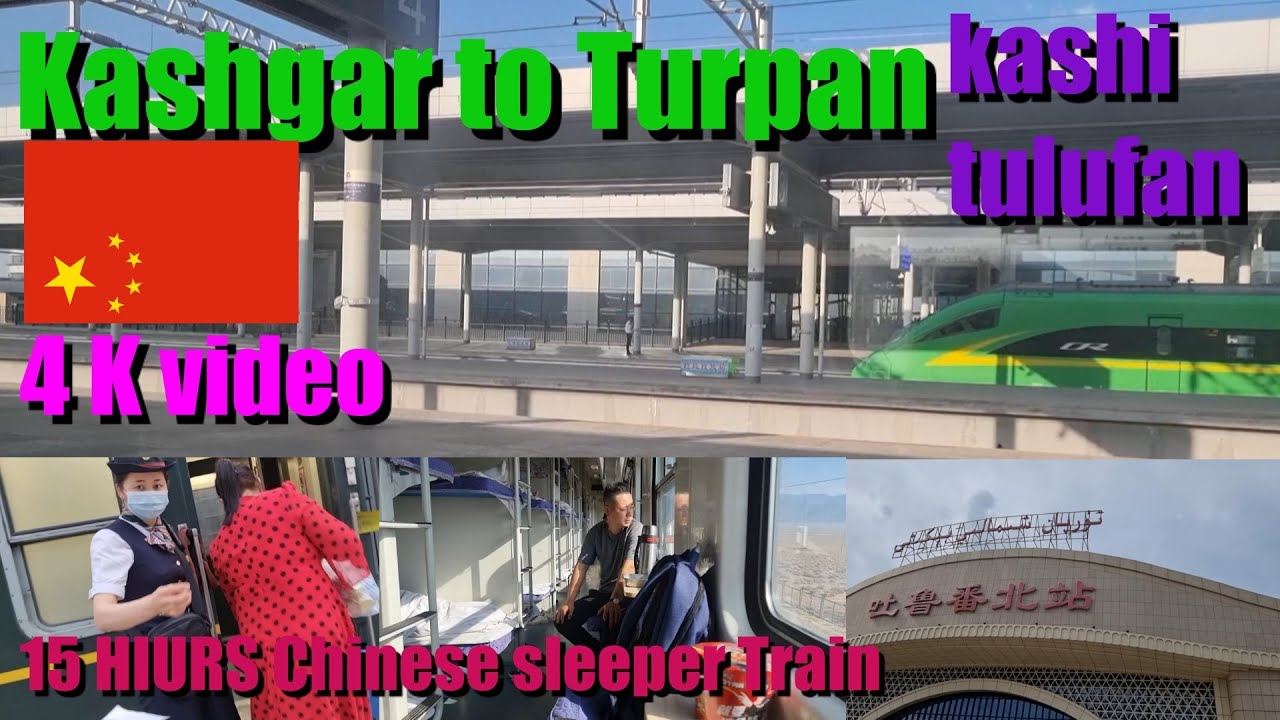 Kashgar to Turpan ( Kashi to Tulufan ) by China Railway cn 4K Video ...