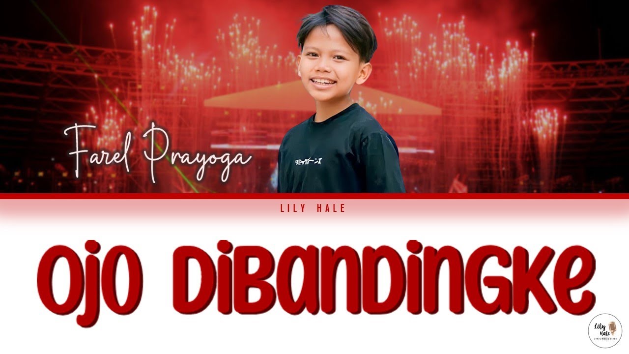 Ojo Dibandingke - Farel Prayoga Version | Lirik Video Lagu Indonesia by ...