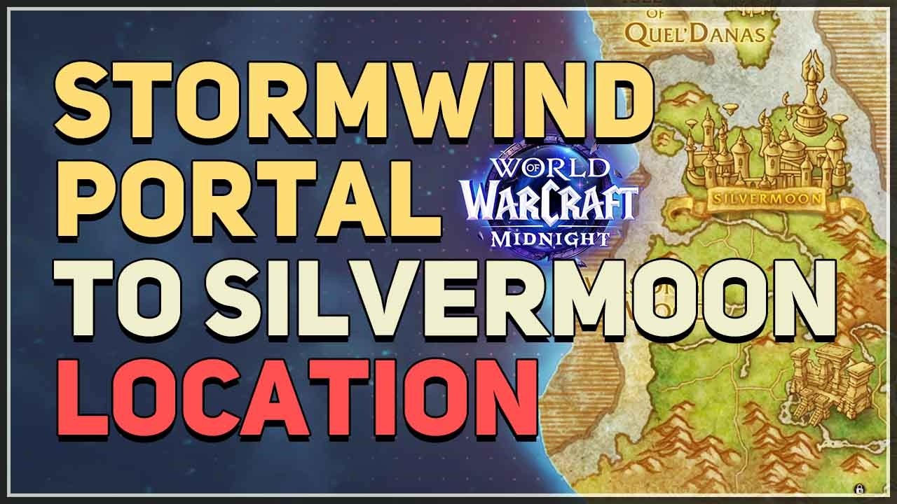 Stormwind Portal to Silvermoon Location WoW Midnight - YouTube