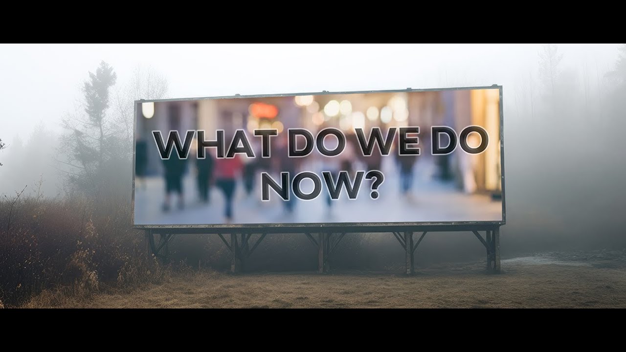 What do we do now? part 1 - YouTube