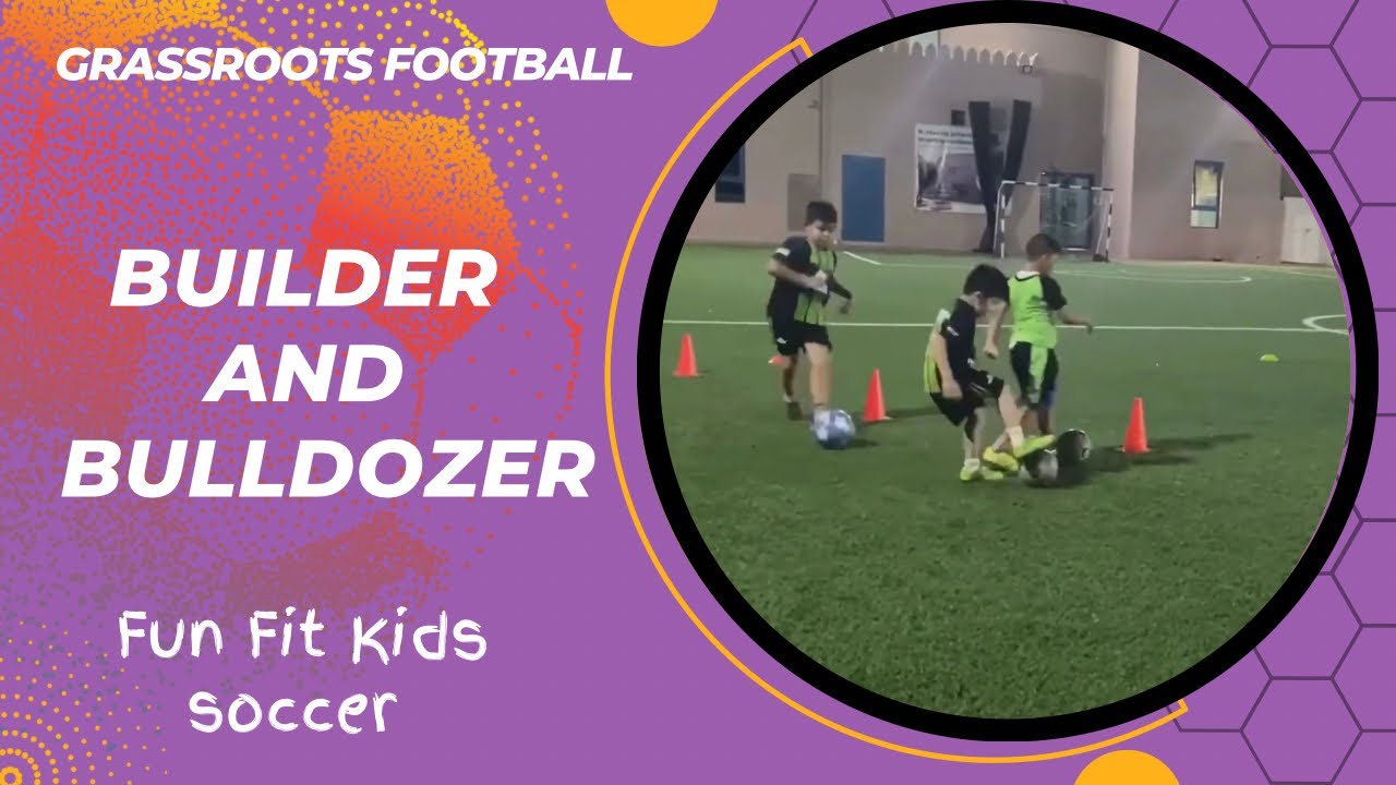 Football Fun Activity: Builder and Bulldozer || Grassroots Football ...