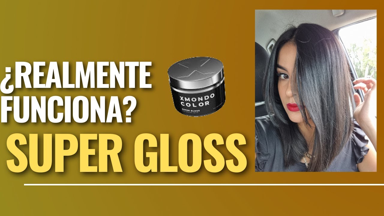 Cabello Brillante | Gloss para el Cabello | Super Gloss X Mondo - YouTube