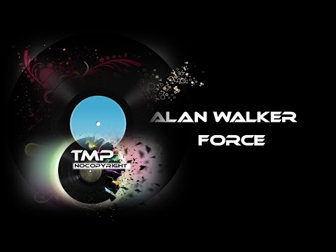 Alan Walker - Force [Telifsiz Müzik] TMP