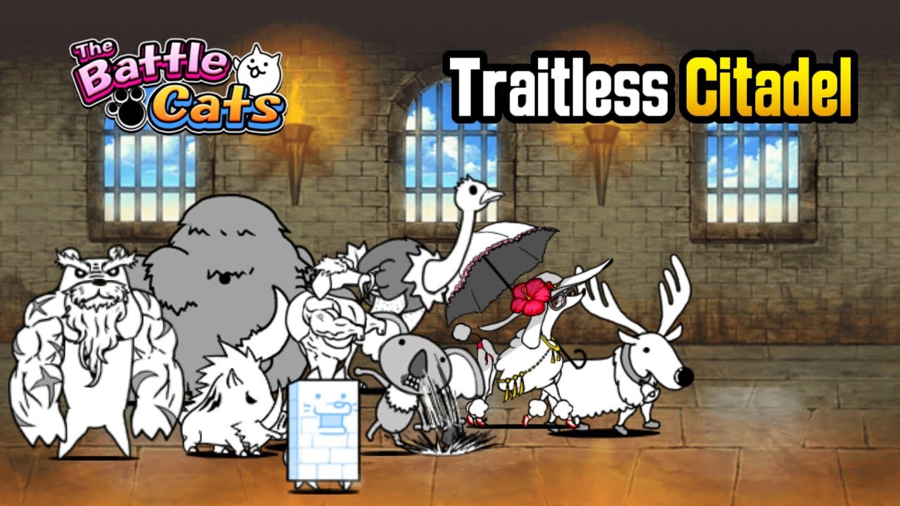 Traitless Citadel (Floor 1-10) - The Battle Cats - YouTube