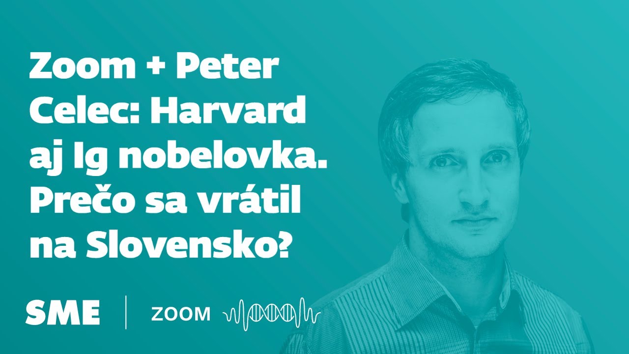 Zoom + Peter Celec: Harvard aj Ig nobelovka. Prečo sa vrátil na ...