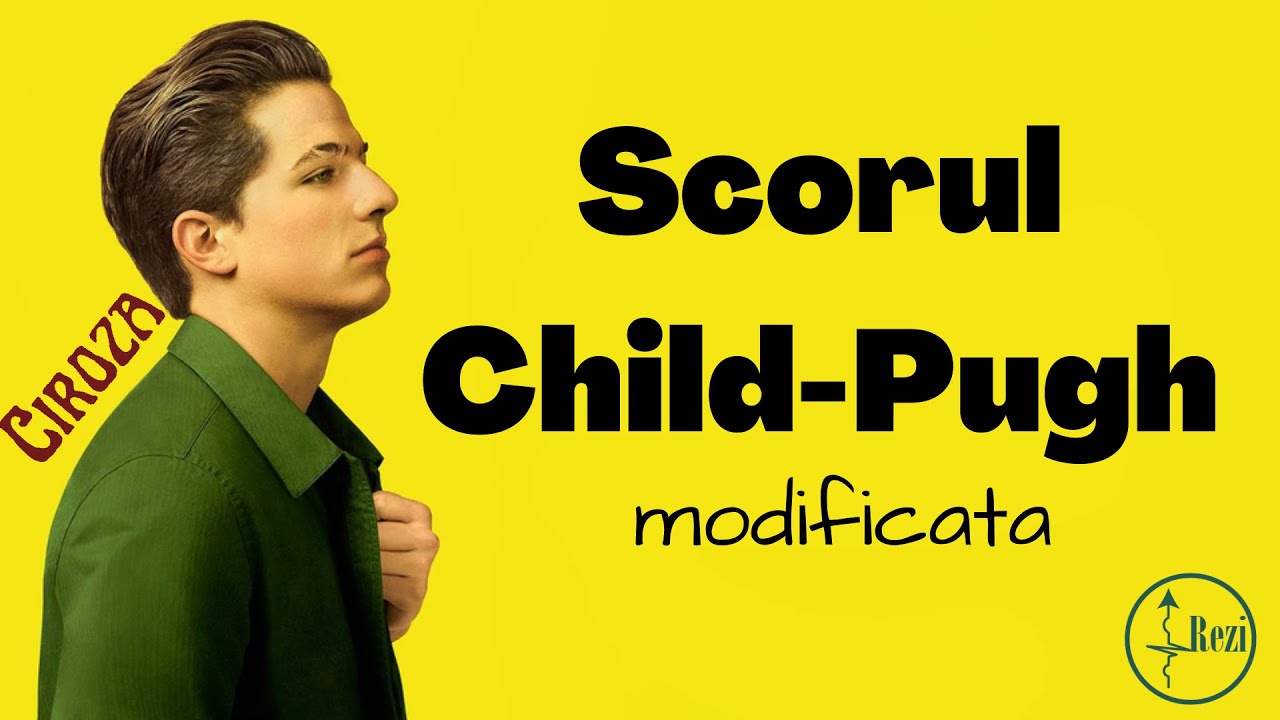 REZIDENTIAT: SCORUL CHILD-PUGH & MNEMONIC - YouTube