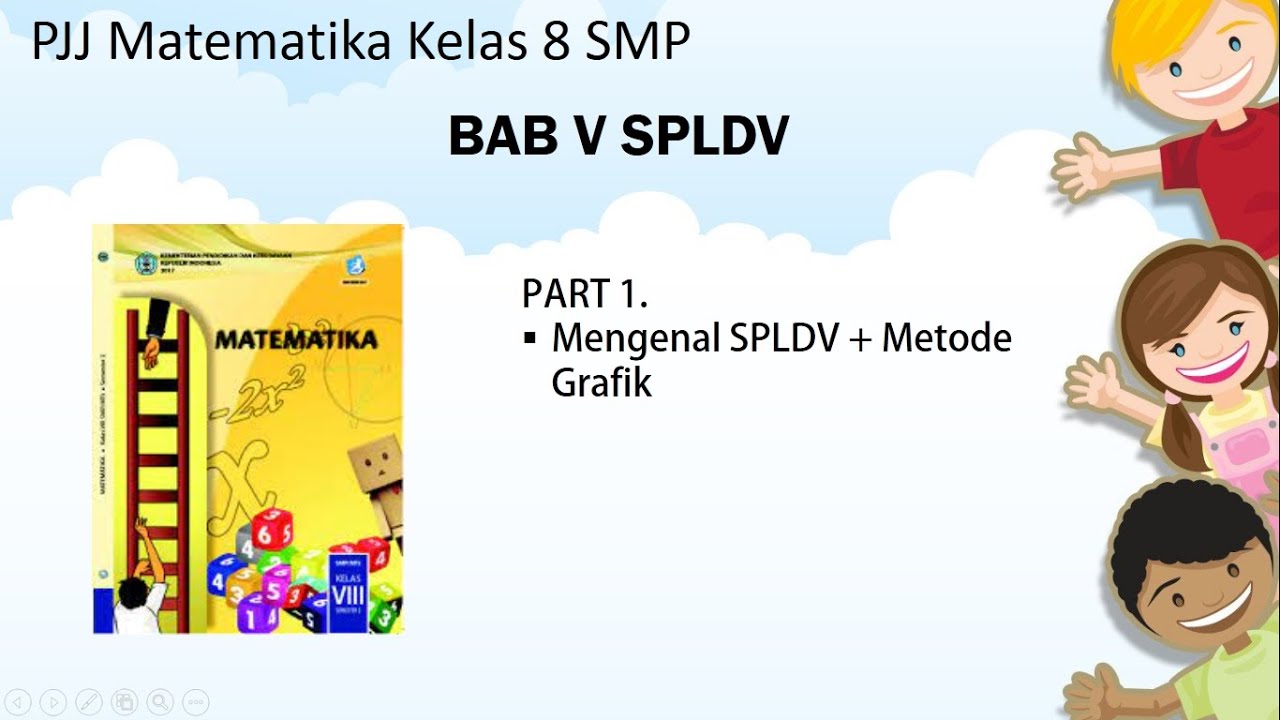 SPLDV [PART1] - MENGENAL SPLDV DAN MENYELESAIKAN SPLDV DENGAN METODE ...