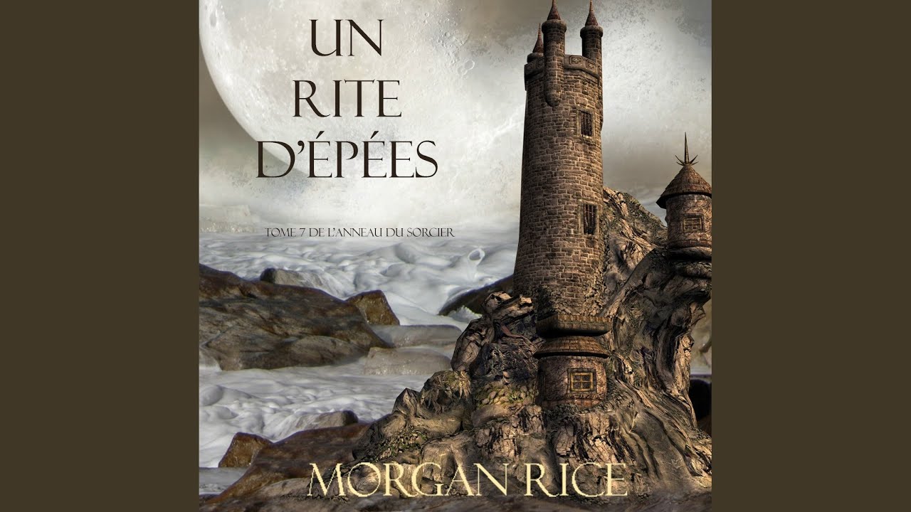 Chapter 1 & Chapter 2.1 - Un Rite D'Epées (Tome 7 de L'anneau du ...