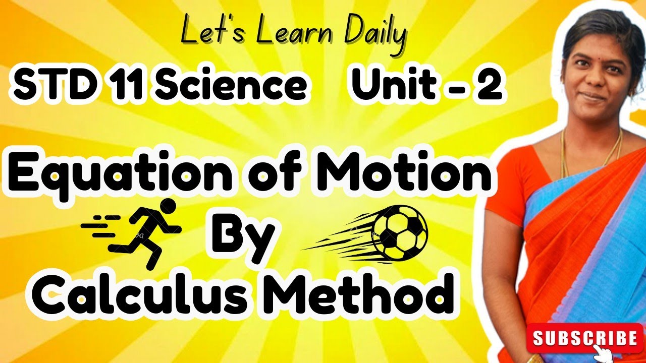 EQUATIONS OF MOTION BY CALCULUS METHOD | KINEMATIC EQUATION #std11 # ...
