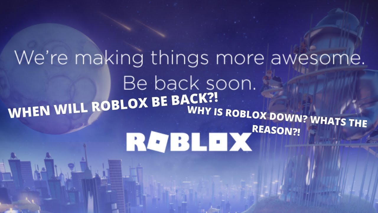 Why is Roblox down and in Maintenance ? - YouTube
