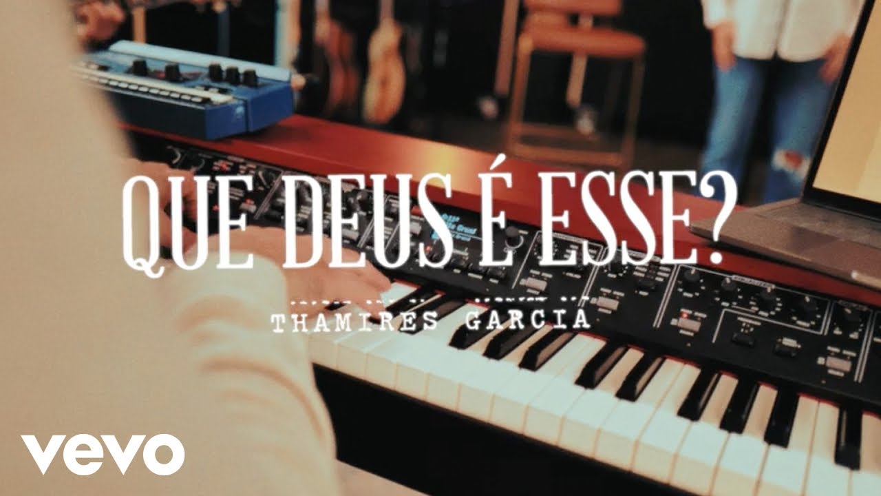 Thamires Garcia - Que Deus é esse? (Official Music Video) - YouTube