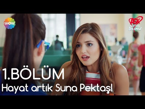 Aşk Laftan Anlamaz 1.Bölüm | Hayat artık Suna Pektaş!