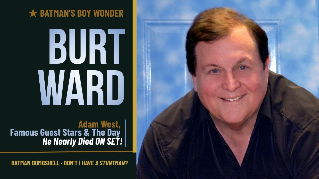 Burt Ward: Batman's Boy Wonder remembers Adam West & the Death-Defying ...
