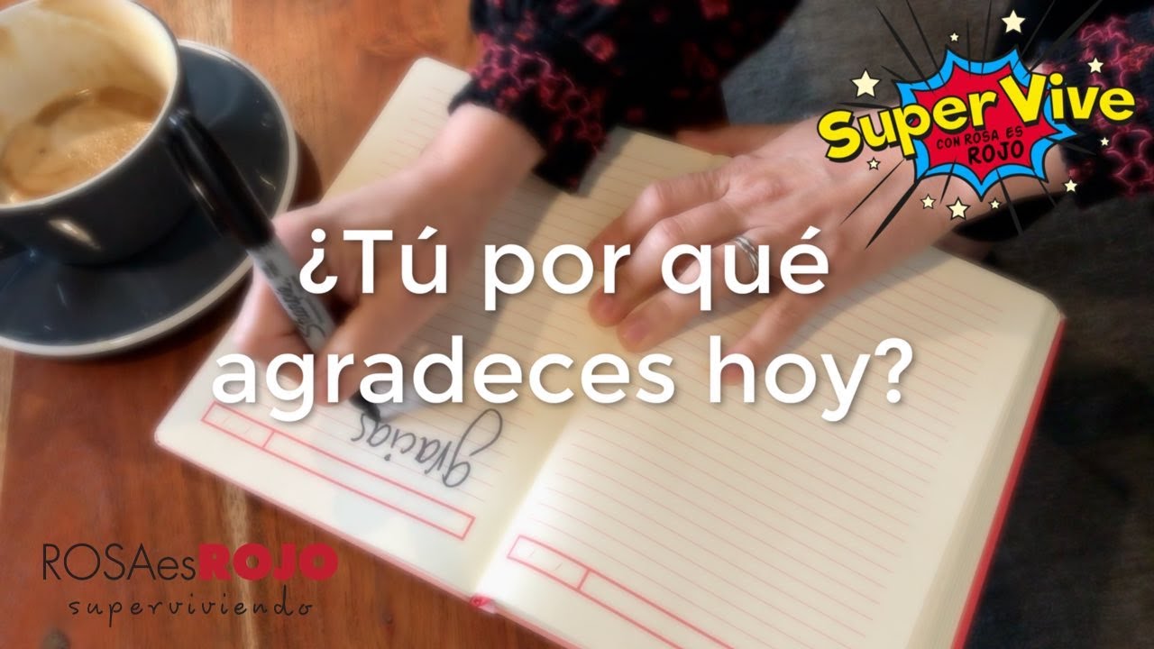 ¿Tú por que agradeces HOY? - YouTube