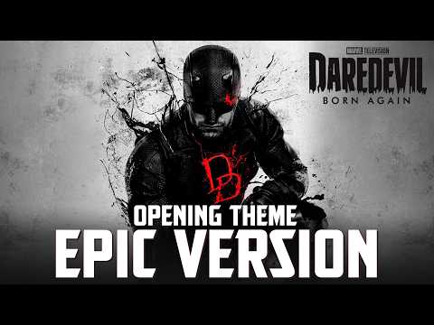 Daredevil: Born Again Theme | EPIC VERSION (Opening Title Soundtrack)