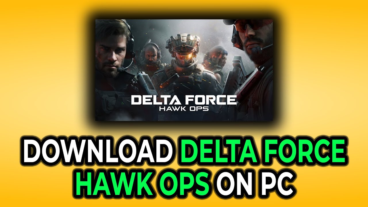 How to Download Delta Force Hawk Ops on PC in 2025 (STEP BY STEP ...