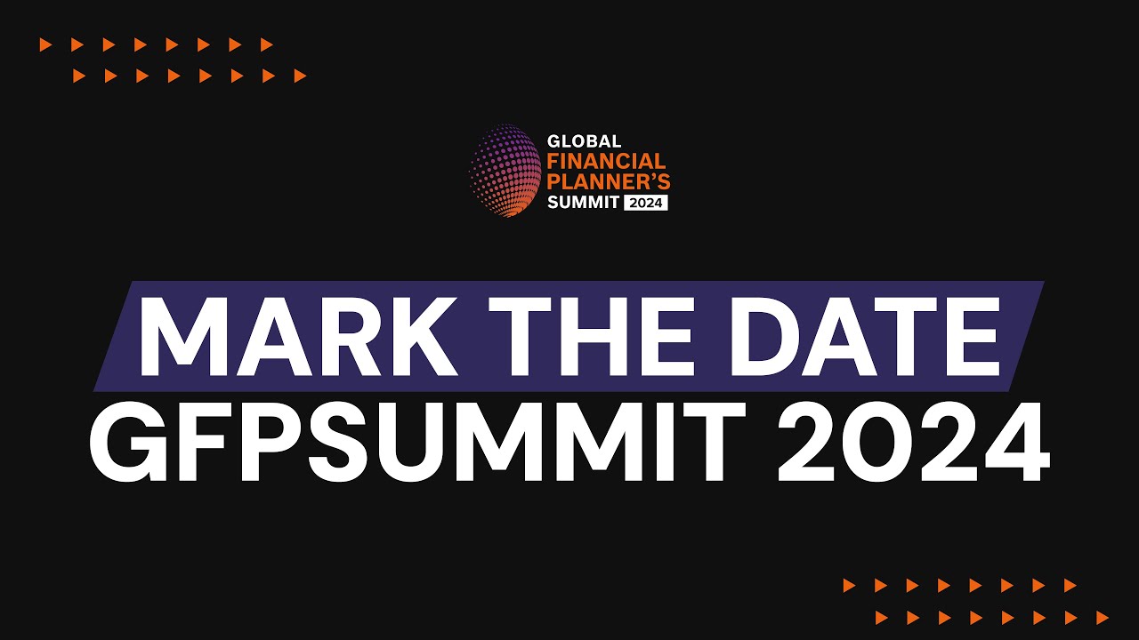 Mark Your Calendars - Global Financial Planner Summit 2024 | Financial ...